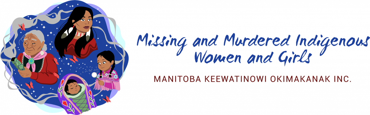 MMIWG * Manitoba Keewatinowi Okimakanak
