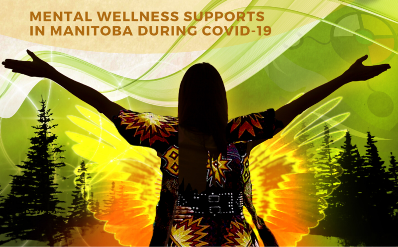COVID-19 Community Bulletin #1: Mental wellness supports during the COVID-19 pandemic * Manitoba ...